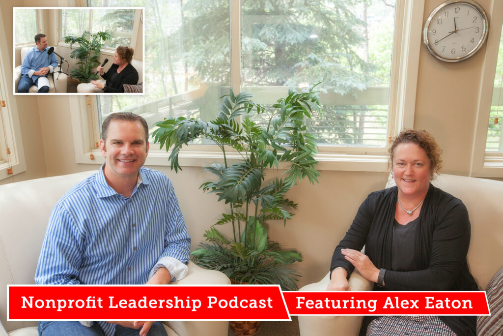 Alex Eaton | Nonprofit Leadership Podcast